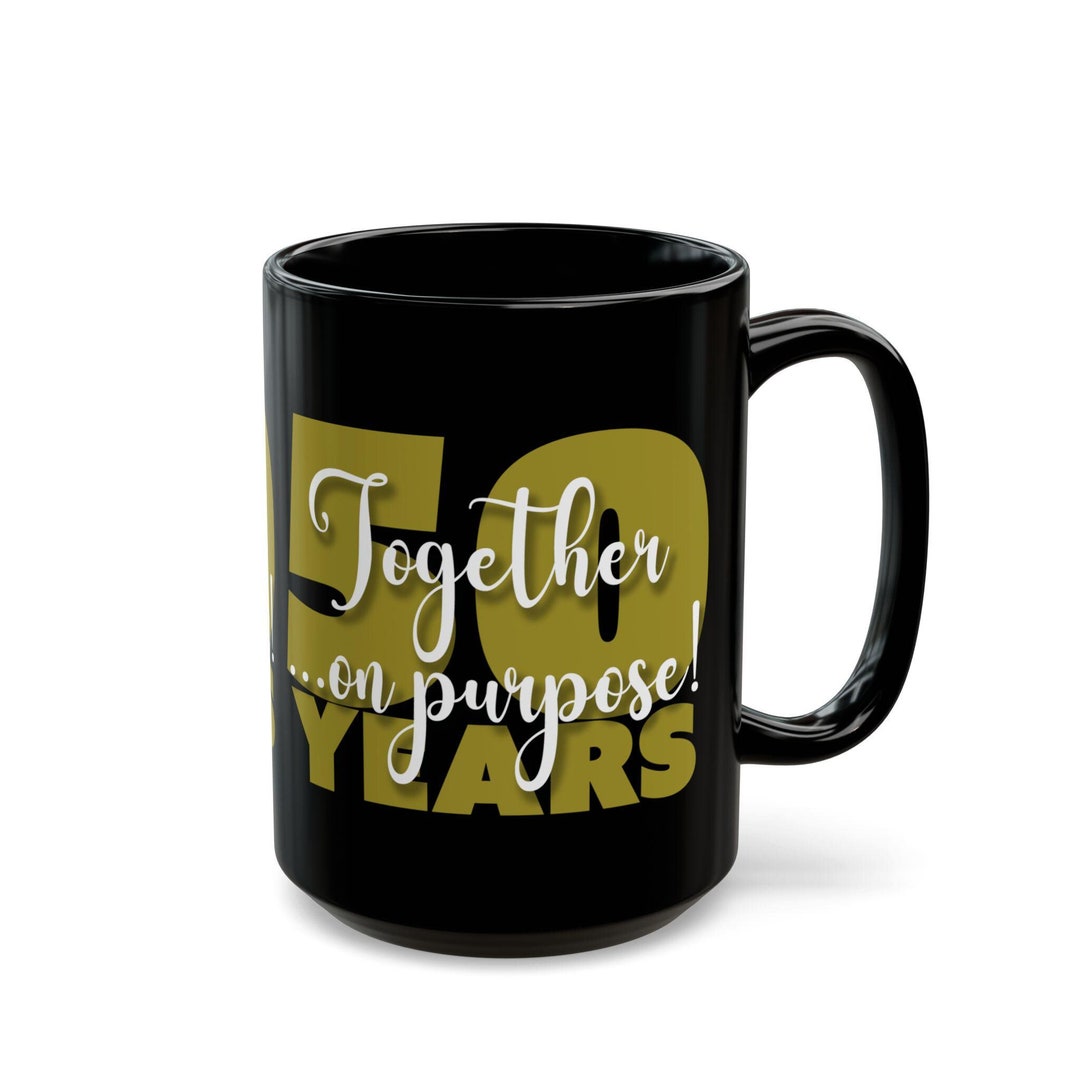 50th Wedding Anniversary Mug Anniversary Mug 50 Year Anniversary Mug ...
