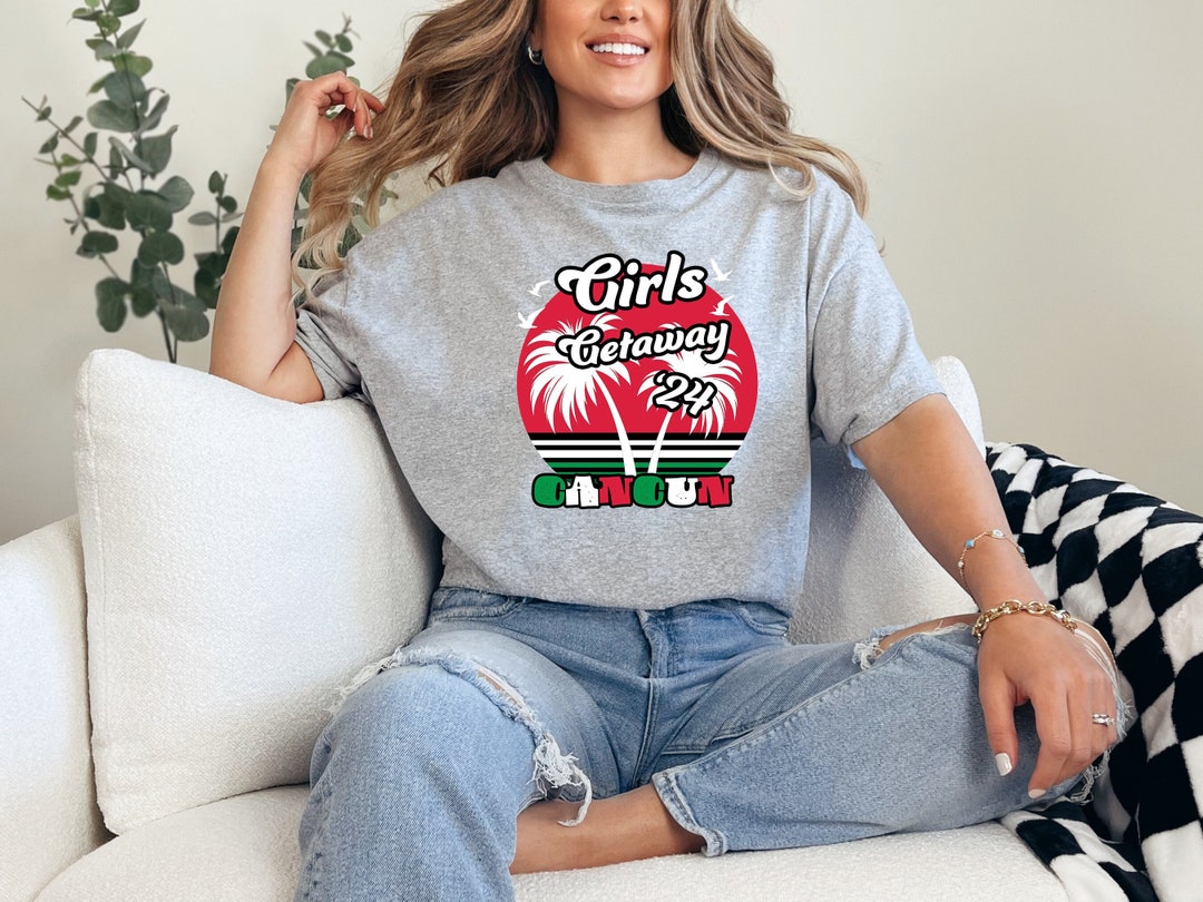 Girls Getaway T Shirt Cancun Group Vacation T-shirt Vacation T Shirt ...