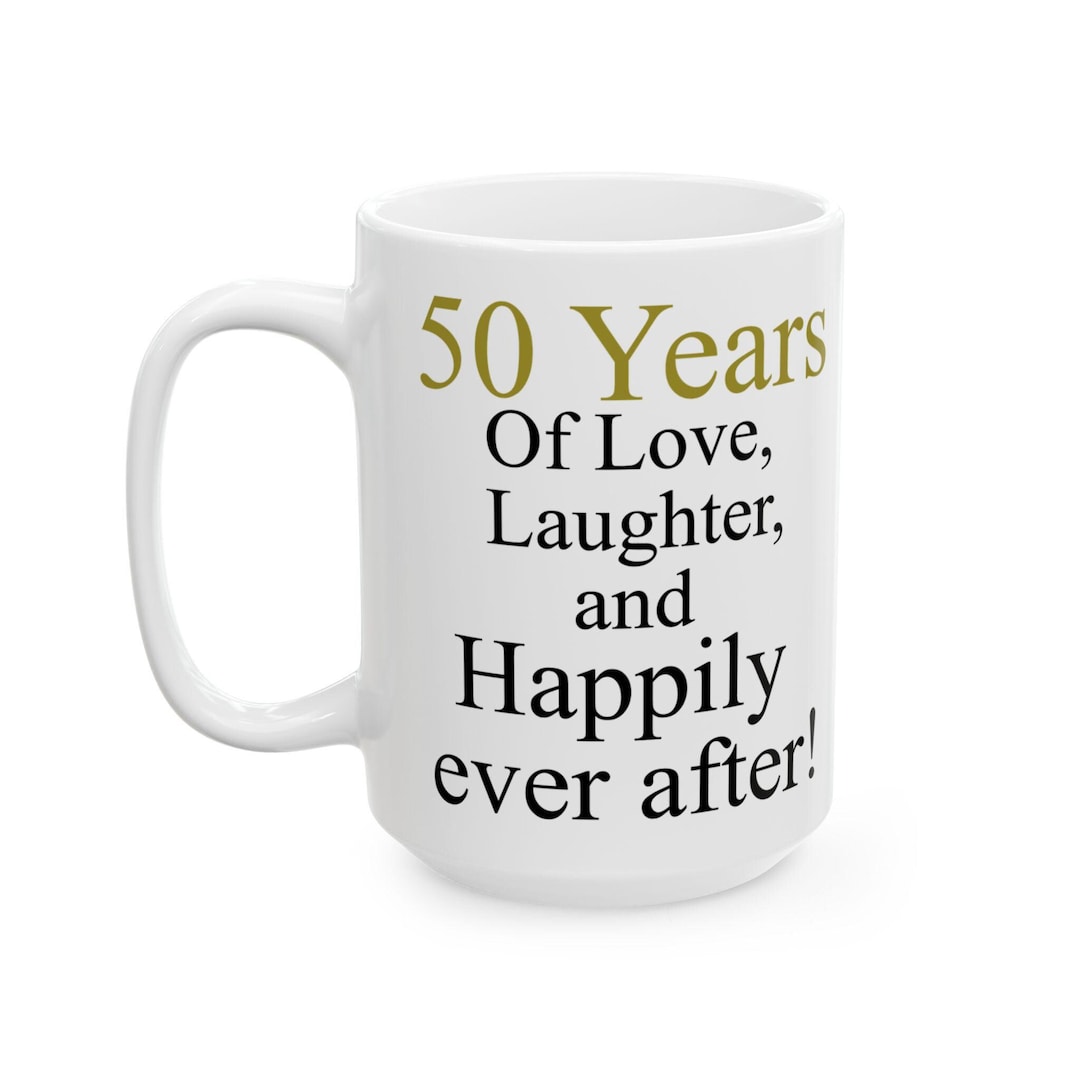 50th Wedding Anniversary Mug Anniversary Mug 50 Year Anniversary Mug ...