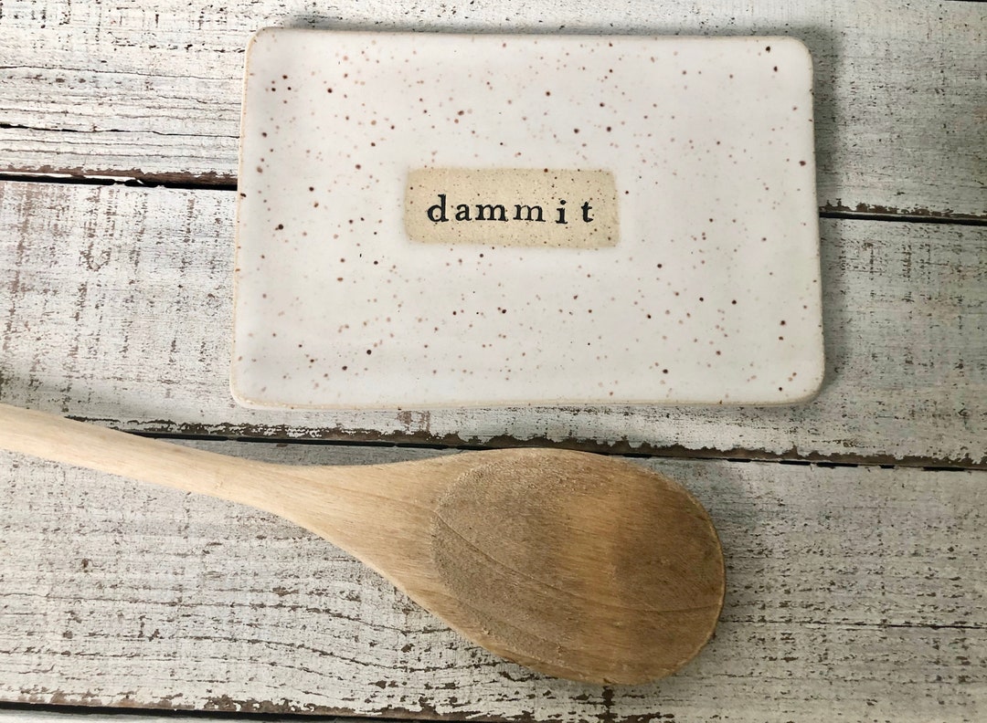 Made to Order- Dammit- Ceramic Dish - Funny- Trinket Plate - Hostess ...