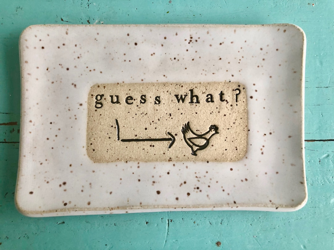 Made to Order - Guess What Chicken Butt- Ceramic Dish - Funny Dish ...