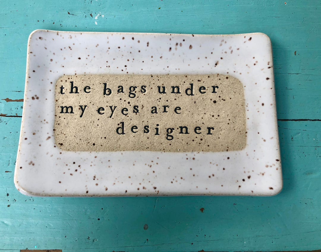Made to Order-designer Eye Bags- Ceramic Dish - Funny Dish- Trinket ...