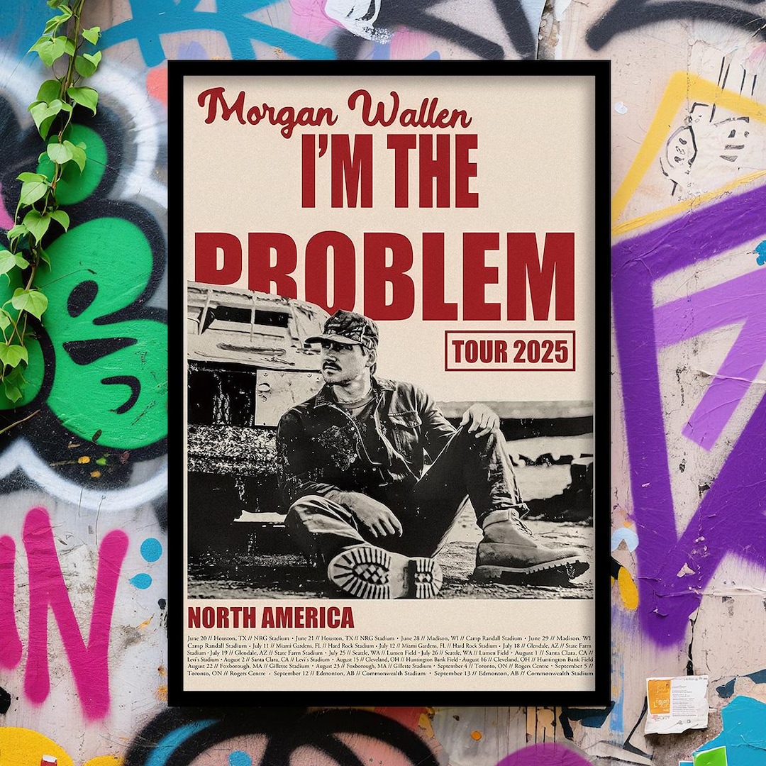 Morgan Wallen I'm the Problem Tour 2025 Poster, Wall Art, Classic Movie ...