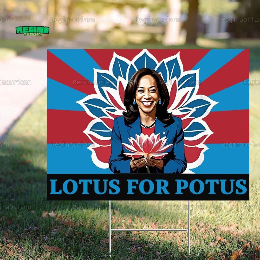 Lotus for Potus Kamala Harris 2024 Yard Sign, Harris for President ...