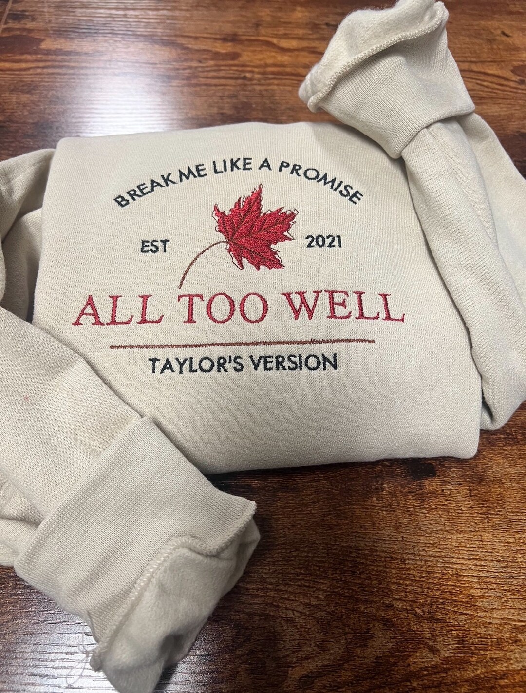 All Too Well Break Me Like A Promise Embroidered Sweatshirt - Etsy