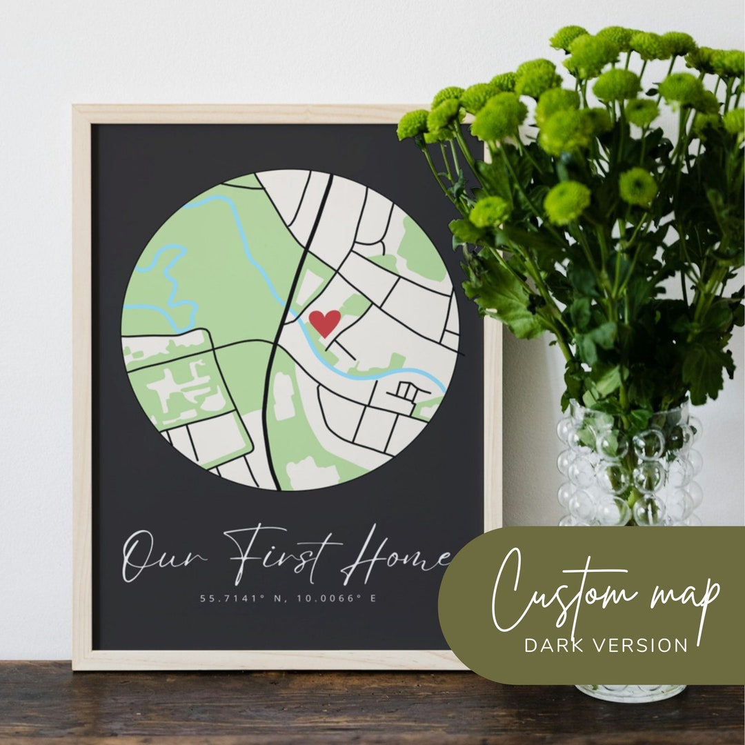 Custom Map Our First Home Map City Map Print Personalised DIGITAL ...