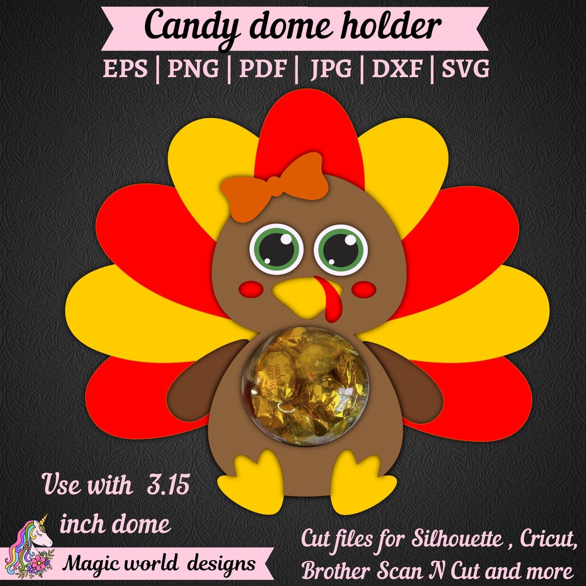 Turkey Candy Dome SVG, Candy Ornaments SVG, Thanksgiving Party Favor ...