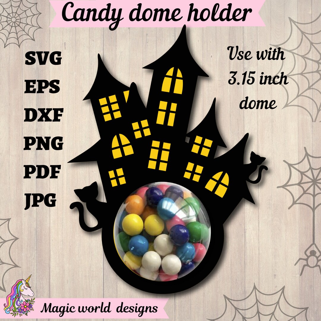Haunted House Candy Dome SVG, Halloween Chocolate Holder (digital ...
