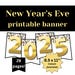 Happy New Year Printable Banner New's Year Eve Signs Black and Gold New ...
