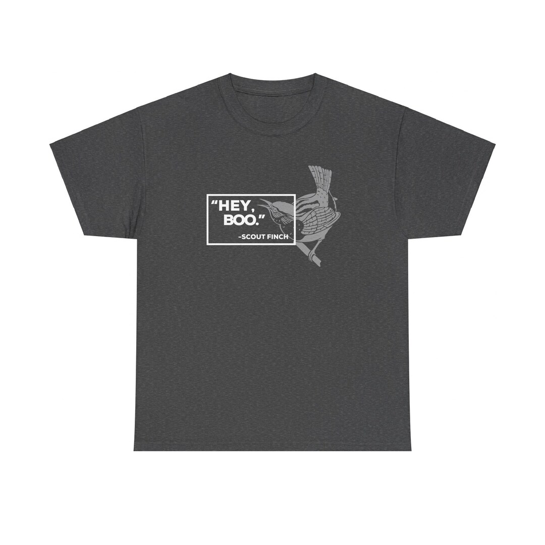Hey Boo to Kill A Mockingbird Dark Unisex Cotton Tee - Etsy