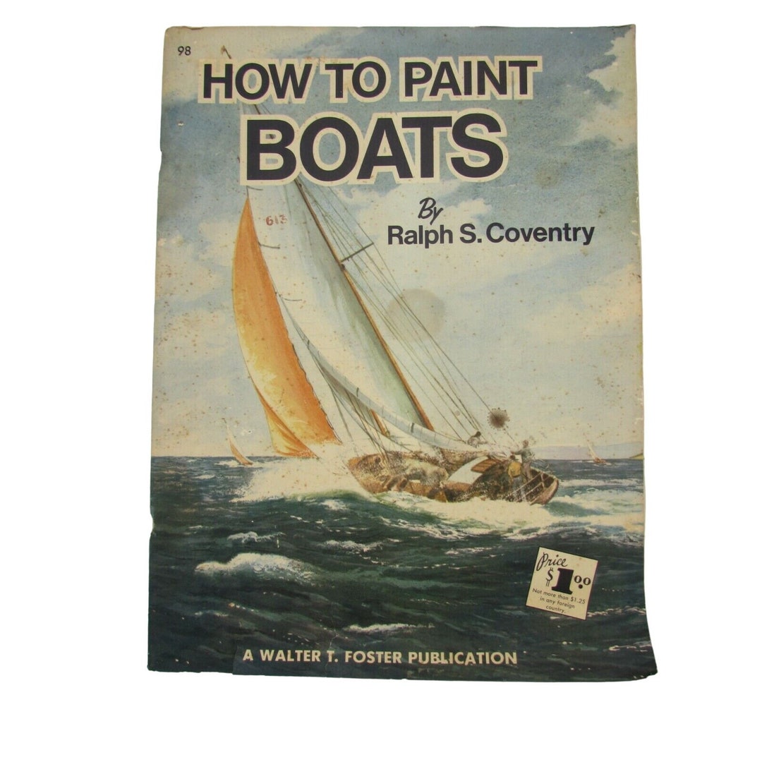 Walter T Foster How to Paint Boats Ralph S Coventry 52115 - Etsy