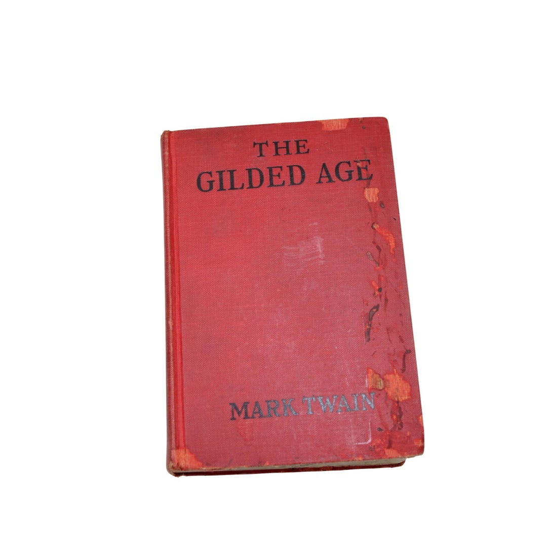 Mark Twain the Gilded Age Antique Book 1915 92743 - Etsy
