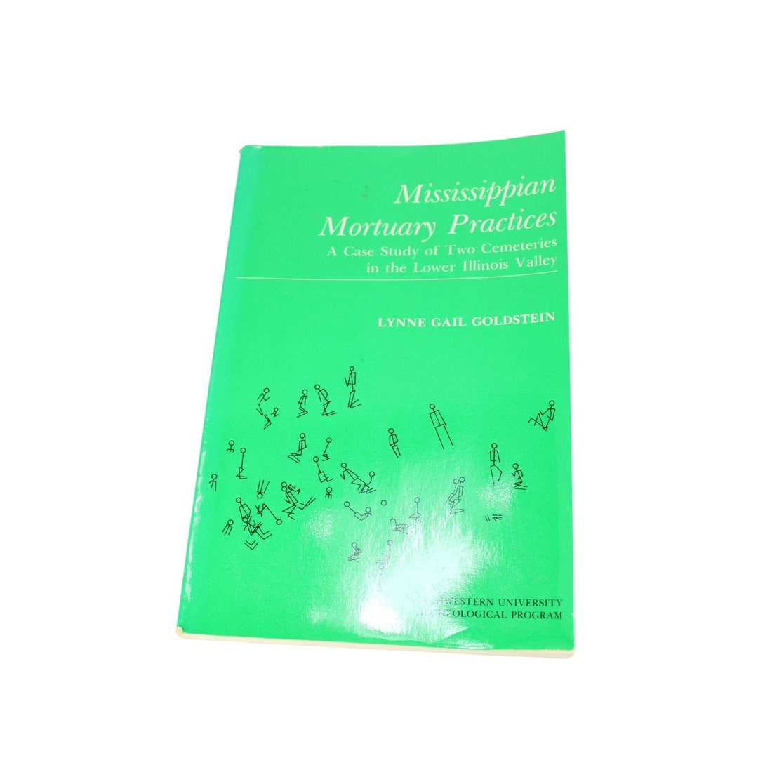 Mississippian Mortuary Practices Illinois Valley Lynne Gail Goldstein ...