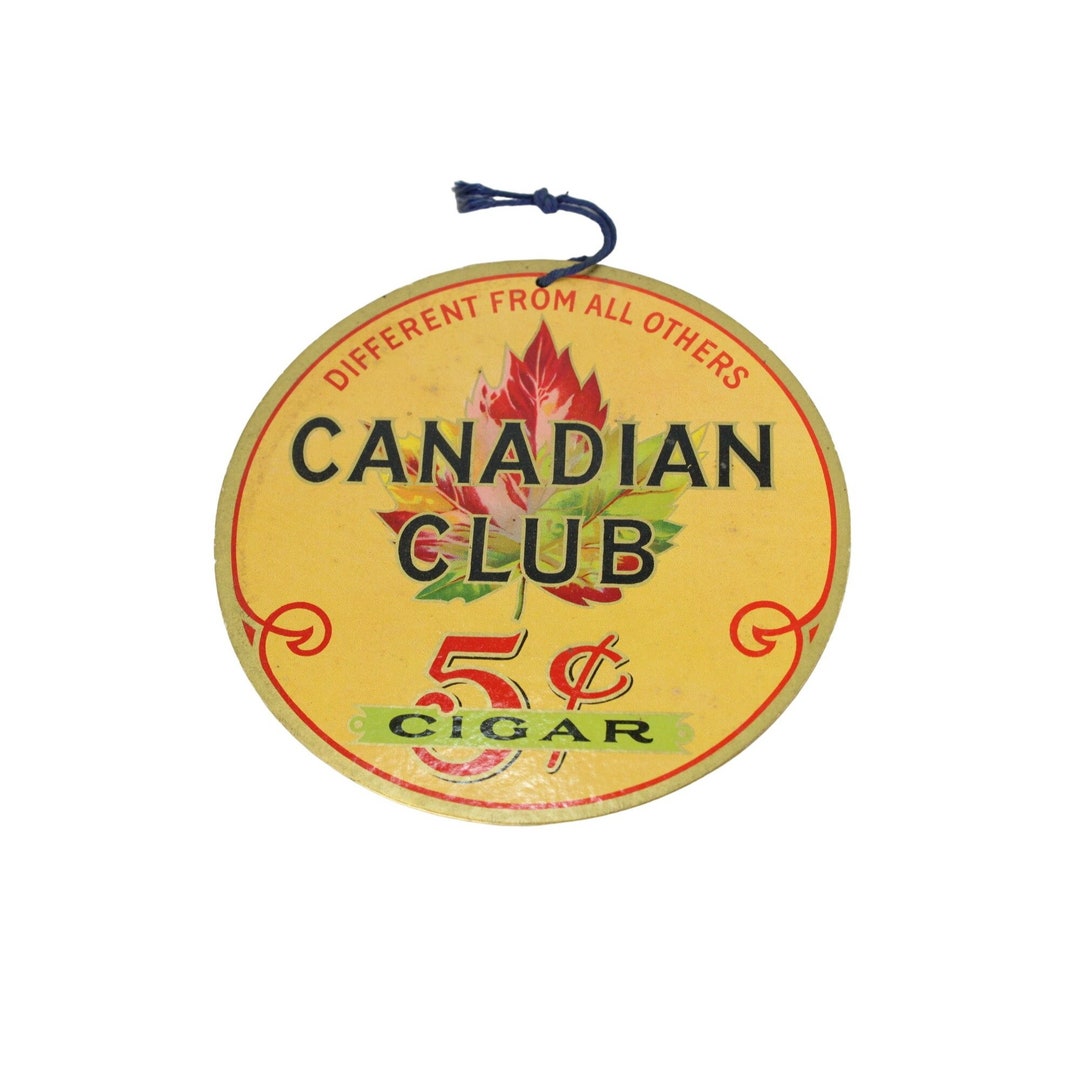 Canadian Club Cigar Label Hanger 2 Sided Vintage 66636 - Etsy