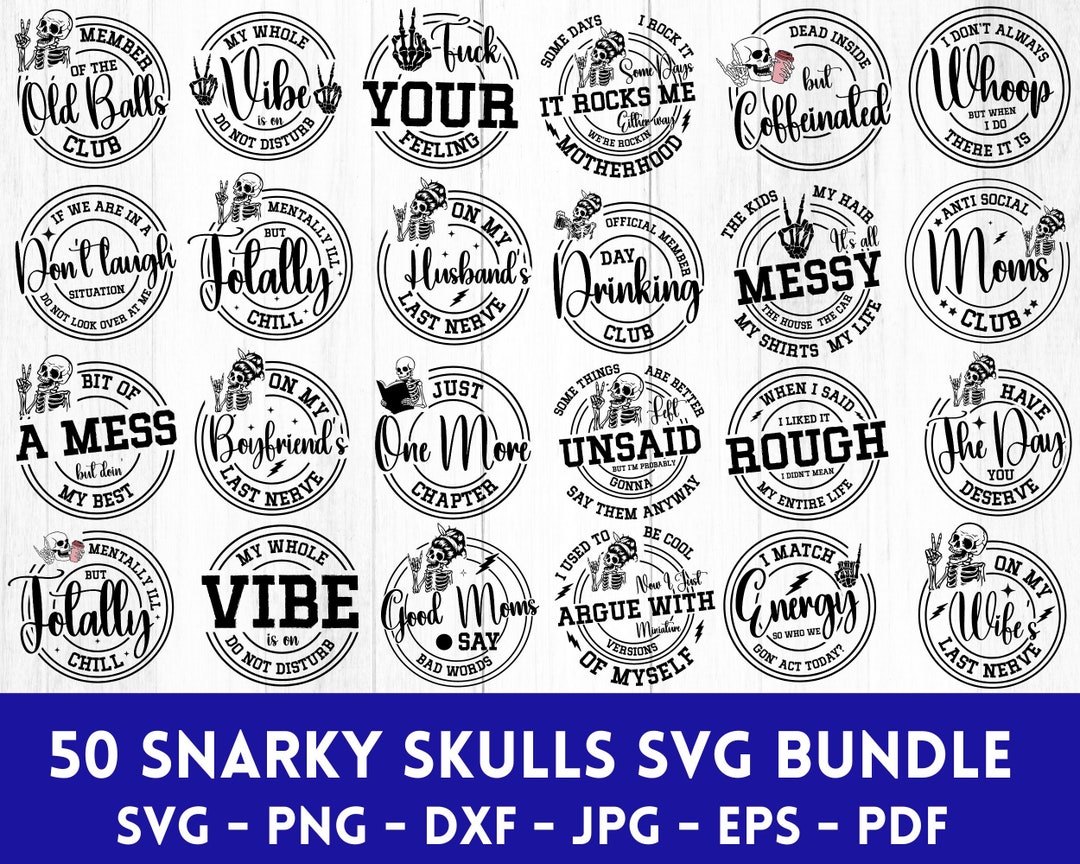 Snarky Skulls SVG Bundle, Adult Humor Svg, Funny Skeleton Bundle Svg ...
