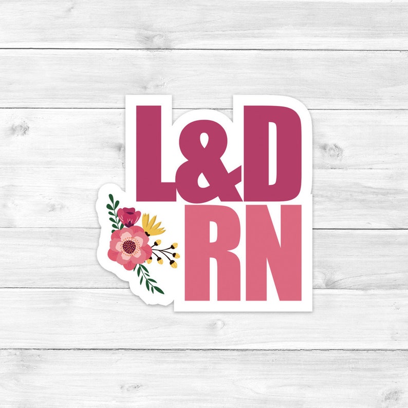 L&D Nurse Sticker, Labor and Delivery Nurse Decal, Gift for Nurse - Etsy