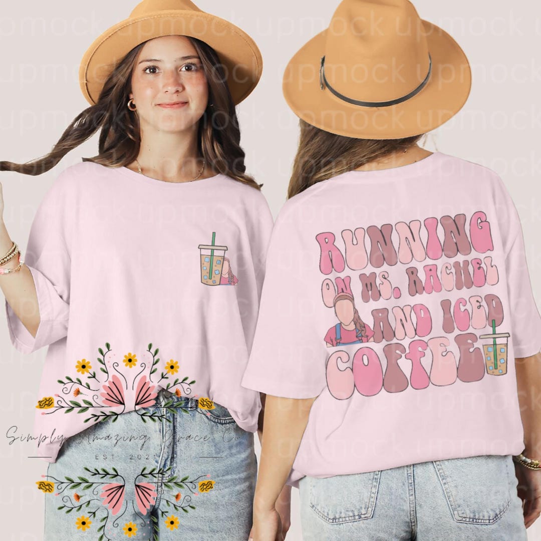 Running on Ms Rachel and Iced Coffee Sweatshirt, Miss Rachel T-shirt ...