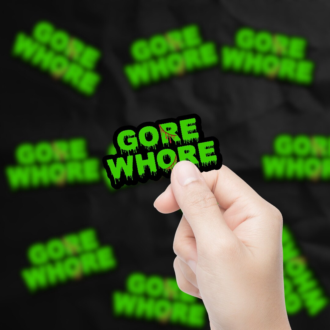 Gore Whore Sticker | Horror Sticker | Sticker for Horror Fans | Glossy ...