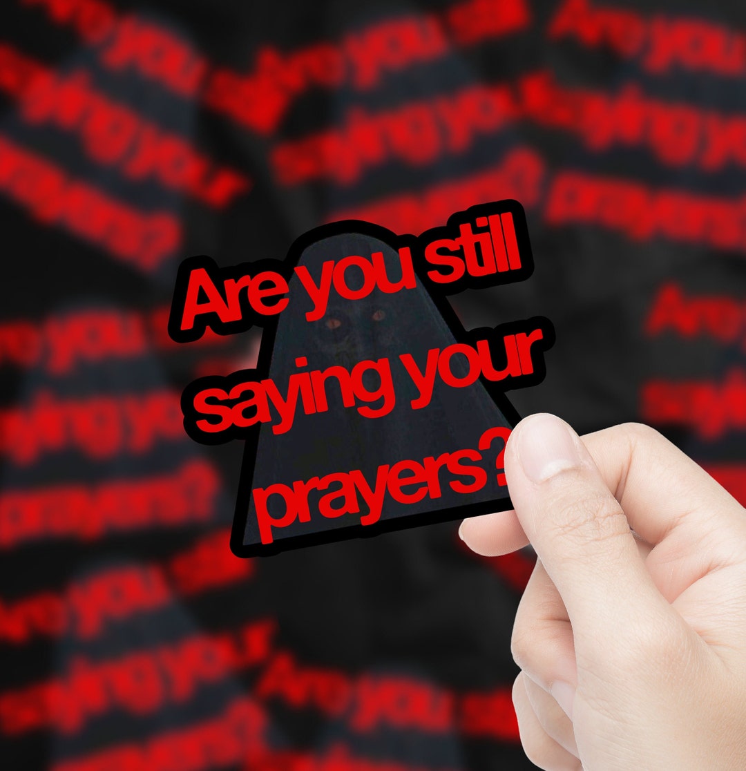 Say Your Prayers Sticker | Horror Sticker | Sticker for Horror Fans ...