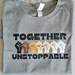 Together We Can Be Unstoppable - Etsy