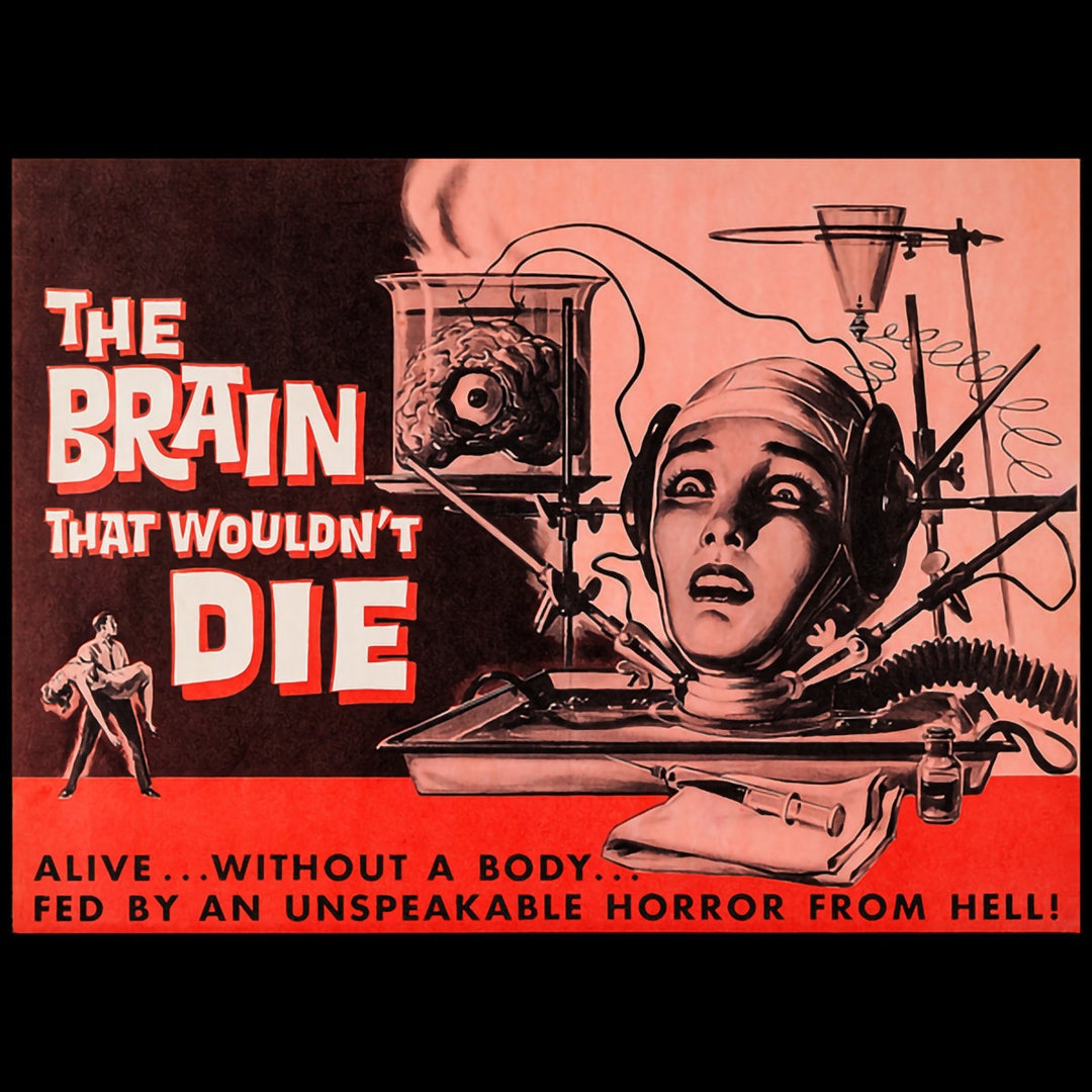 The Brain That Wouldn’t Die Color Shirt Campy Horror Mad Doctor Monster ...