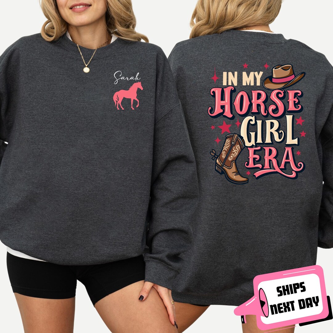 Custom Horse Sweatshirt in My Horse Girl Era Equestrian Name Rodeo ...
