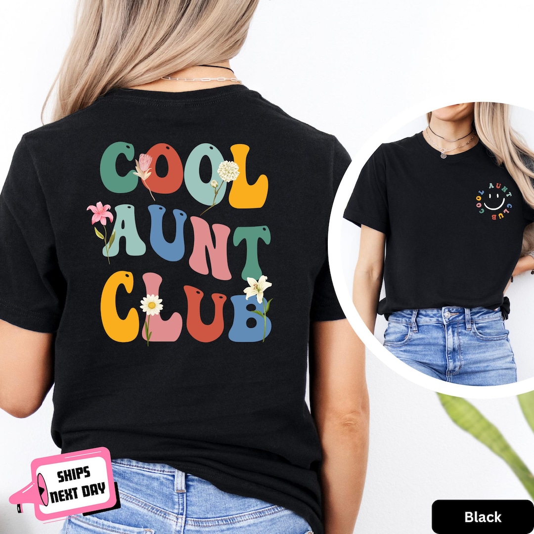 Comfort Colors Cool Aunts Club Shirt: Funny Floral Auntie Announcement ...