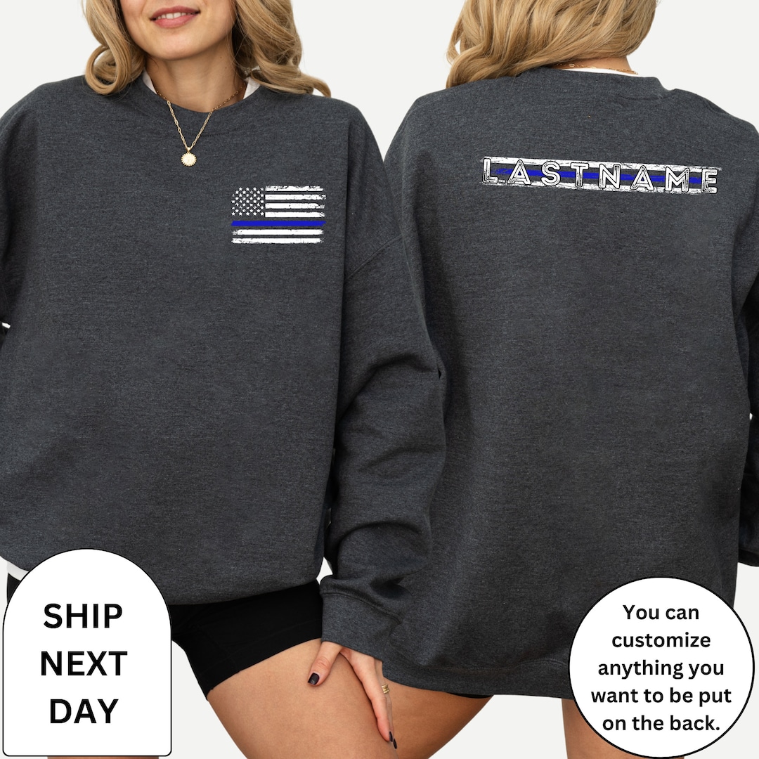 Custom Police Sweatshirt Thin Blue Line Police Flag Custom Police Gift ...