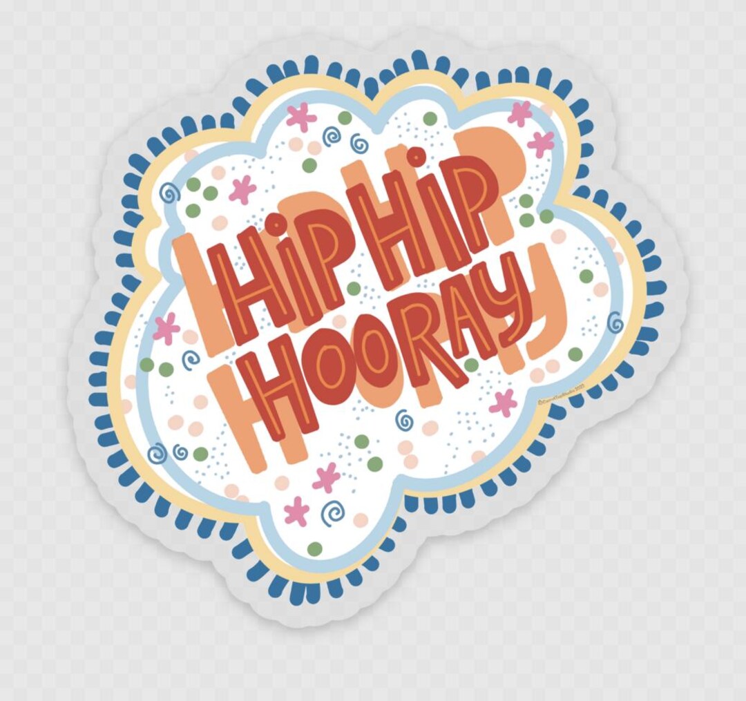Hip Hip Hooray STICKER Celebrate DECAL Clear - Etsy