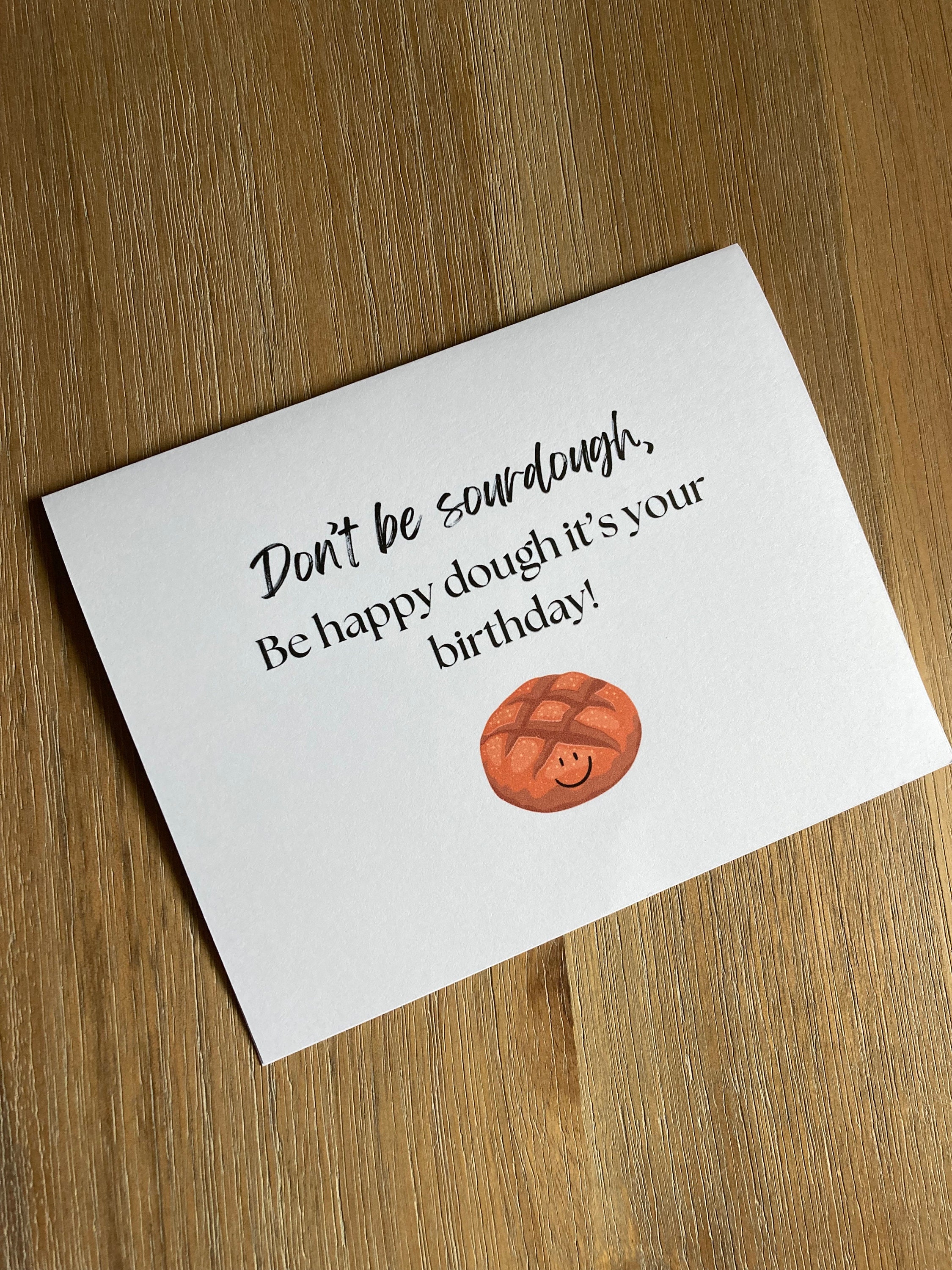 Sourdough Birthday Card Bread Lover Gift Idea Funny Blank Card Bread ...
