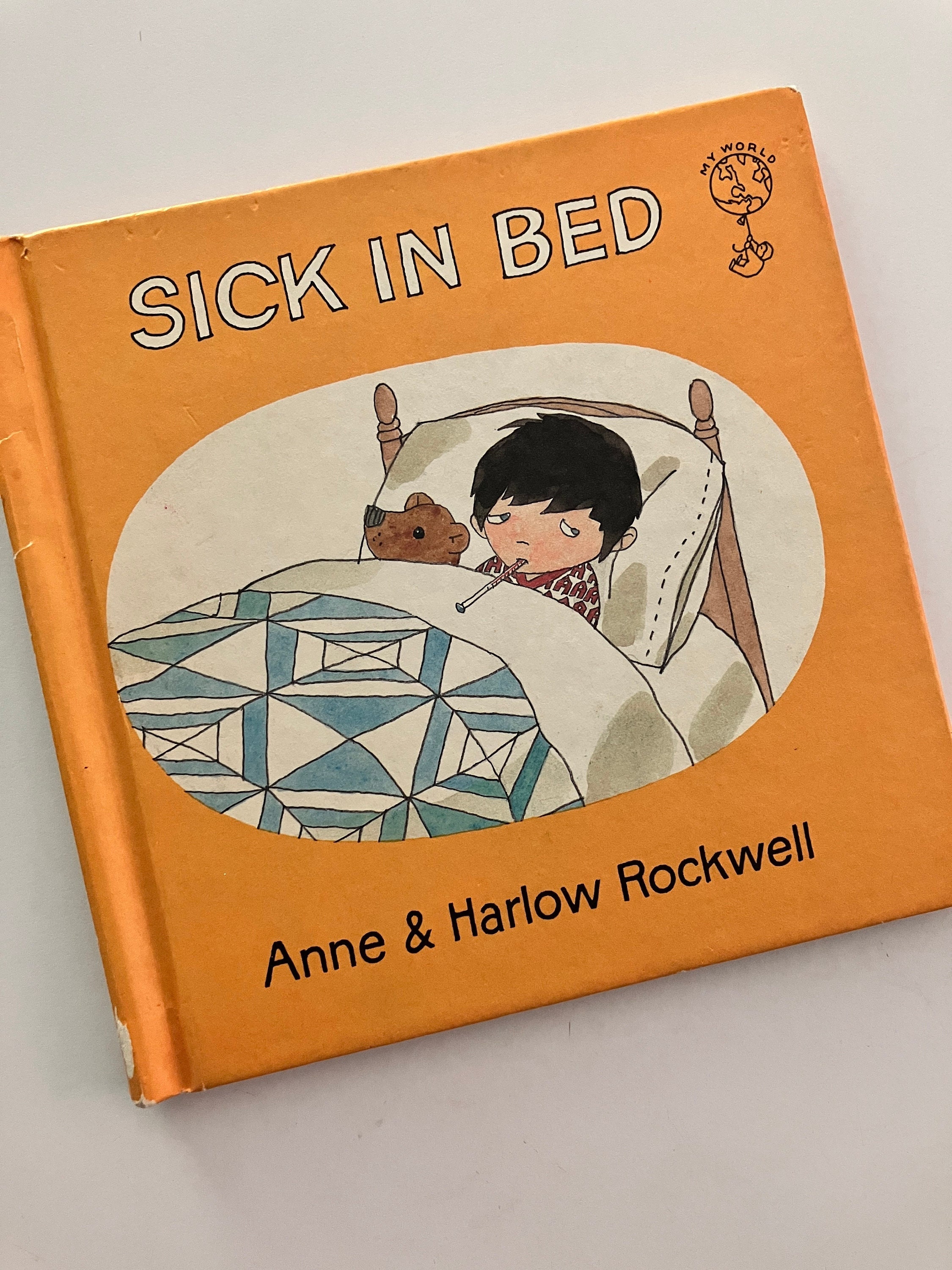 1982 Sick in Bed by Anne & Harlow Rockwell - Macmillan Publishing Co ...