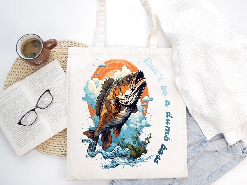 Don't Be a Dumb Bass PNG Design, Instant Download, Png Design Fishing ...