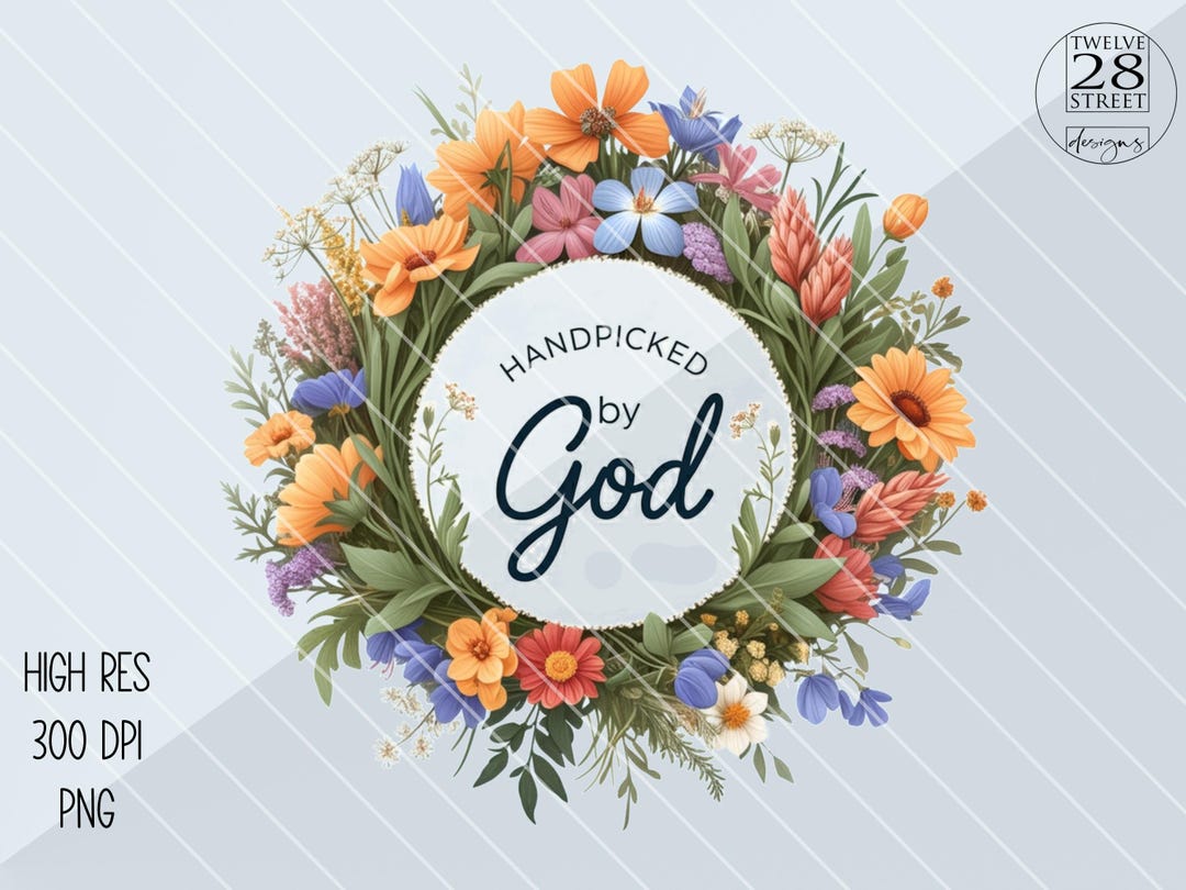 Handpicked by God Floral Wreath PNG, Christian Design (digital Download ...