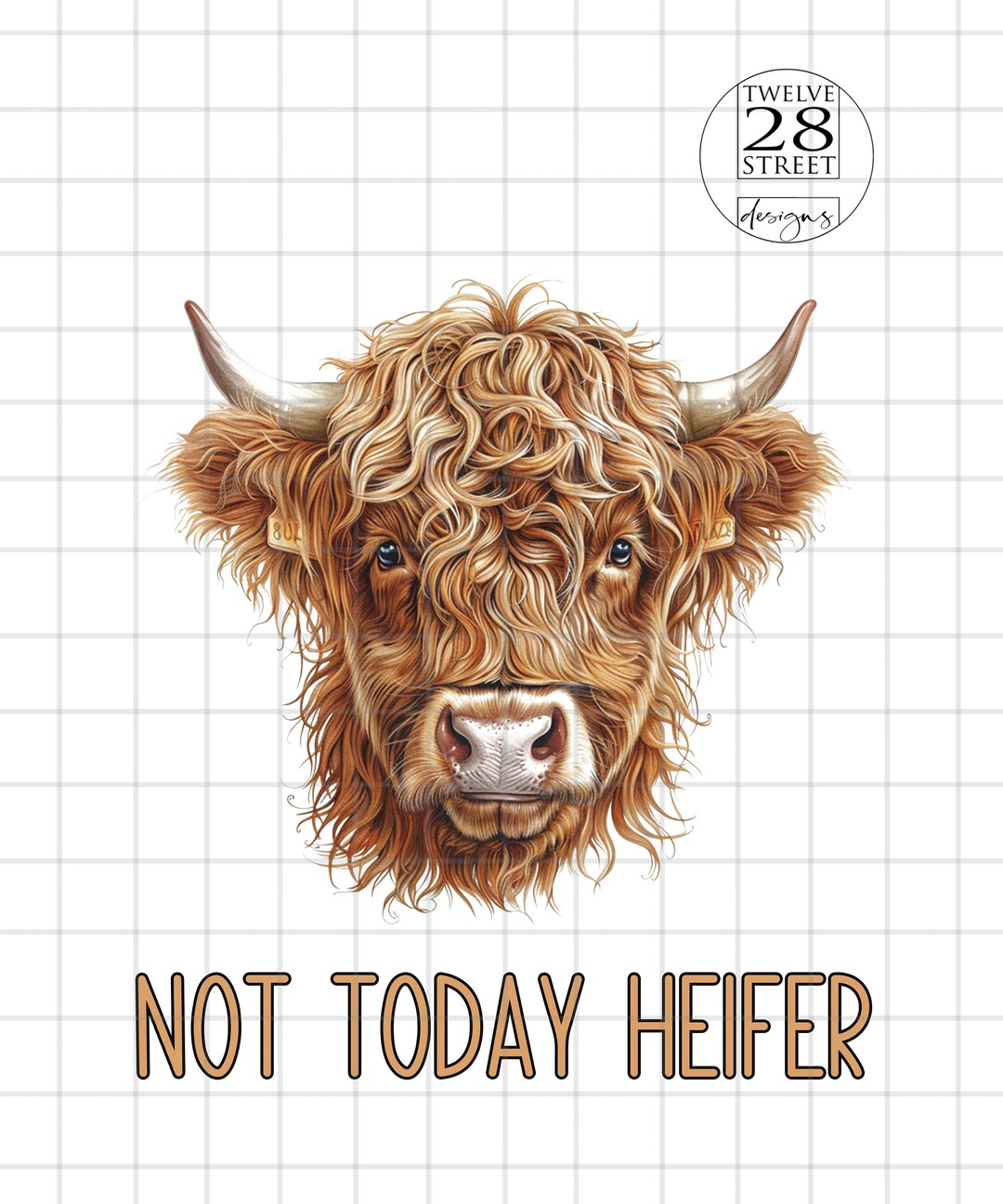 Not Today PNG Design, Not Today Heifer, Highland Cow Png, Instant ...