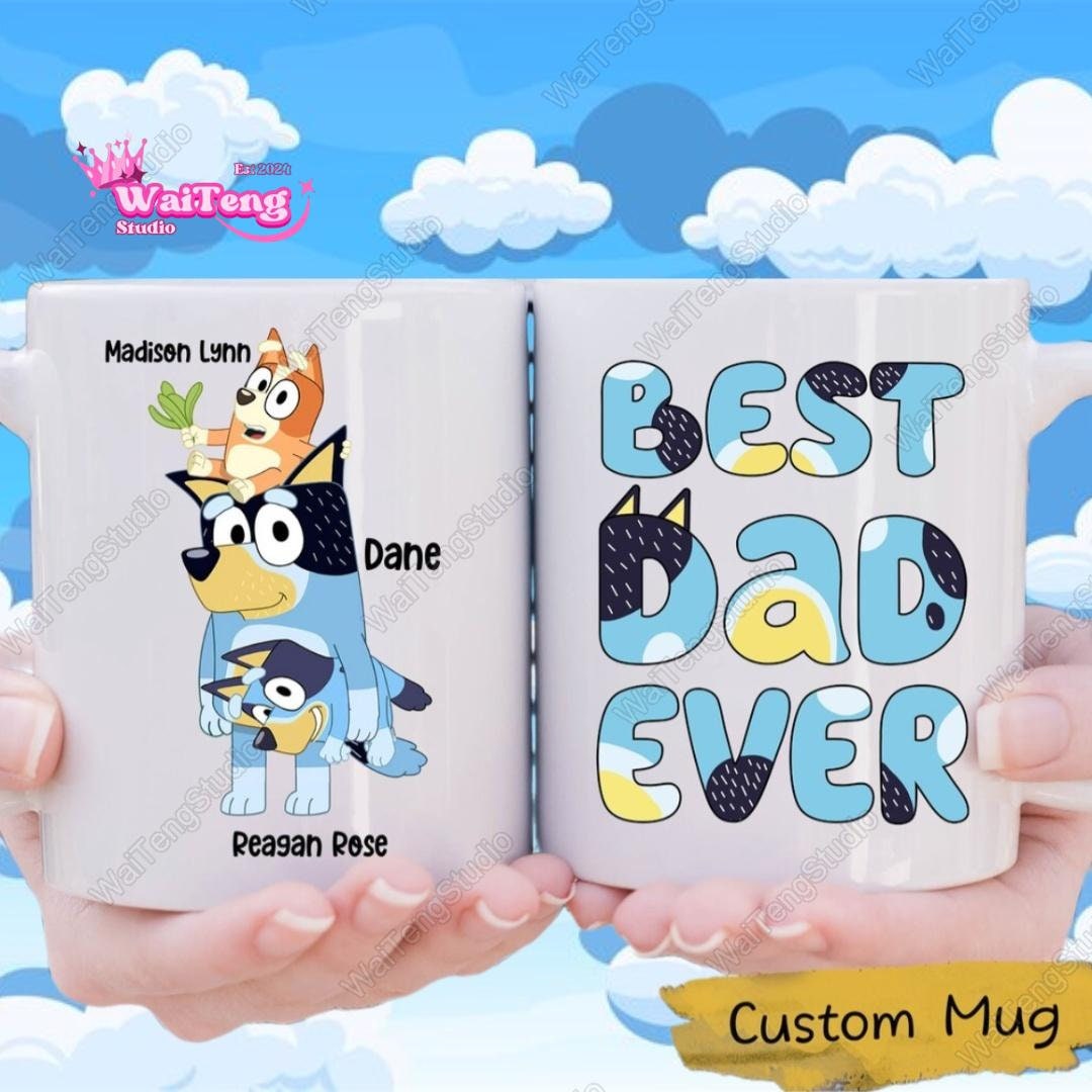 Personalized Bluey Mug, Bluey Dad Mug, Bluey Best Dad Ever Mug, Father ...