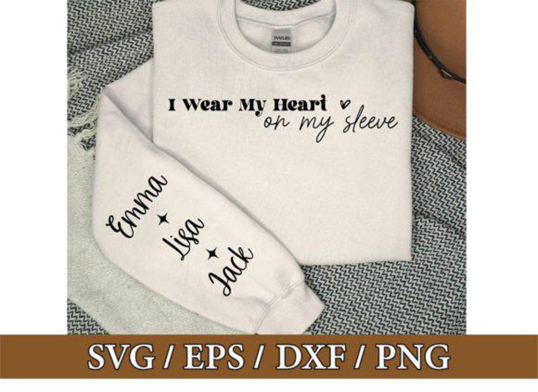 Wear My Heart on My Sleeve PNG SVG Bundle, Font Included for DIY ...