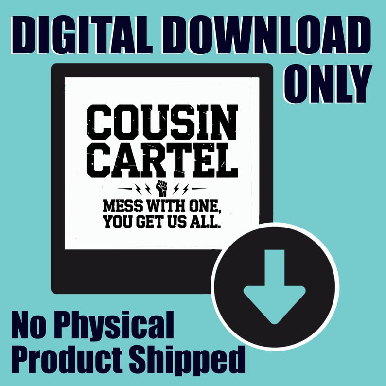 Cousin Cartel SVG + PNG: Cousin Crew, Family Reunion SVG, Cousin Gift ...
