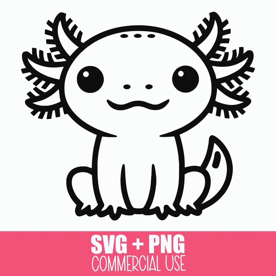 Axolotl SVG + PNG Digital File Set: Adorable Axolotl for Stickers ...