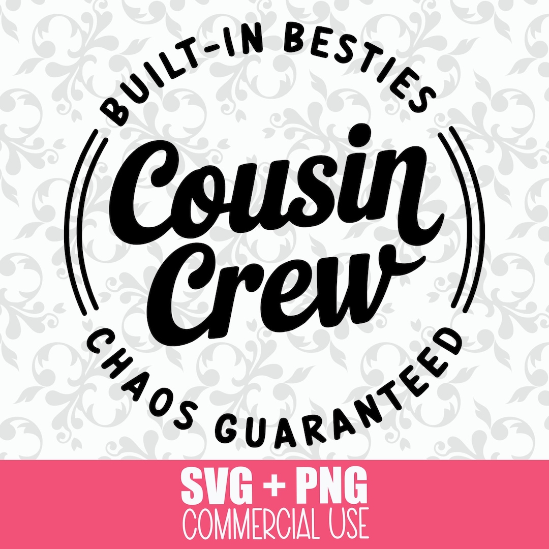 Cousin Crew SVG: Family Reunion Design (PNG, Cricut) - Etsy