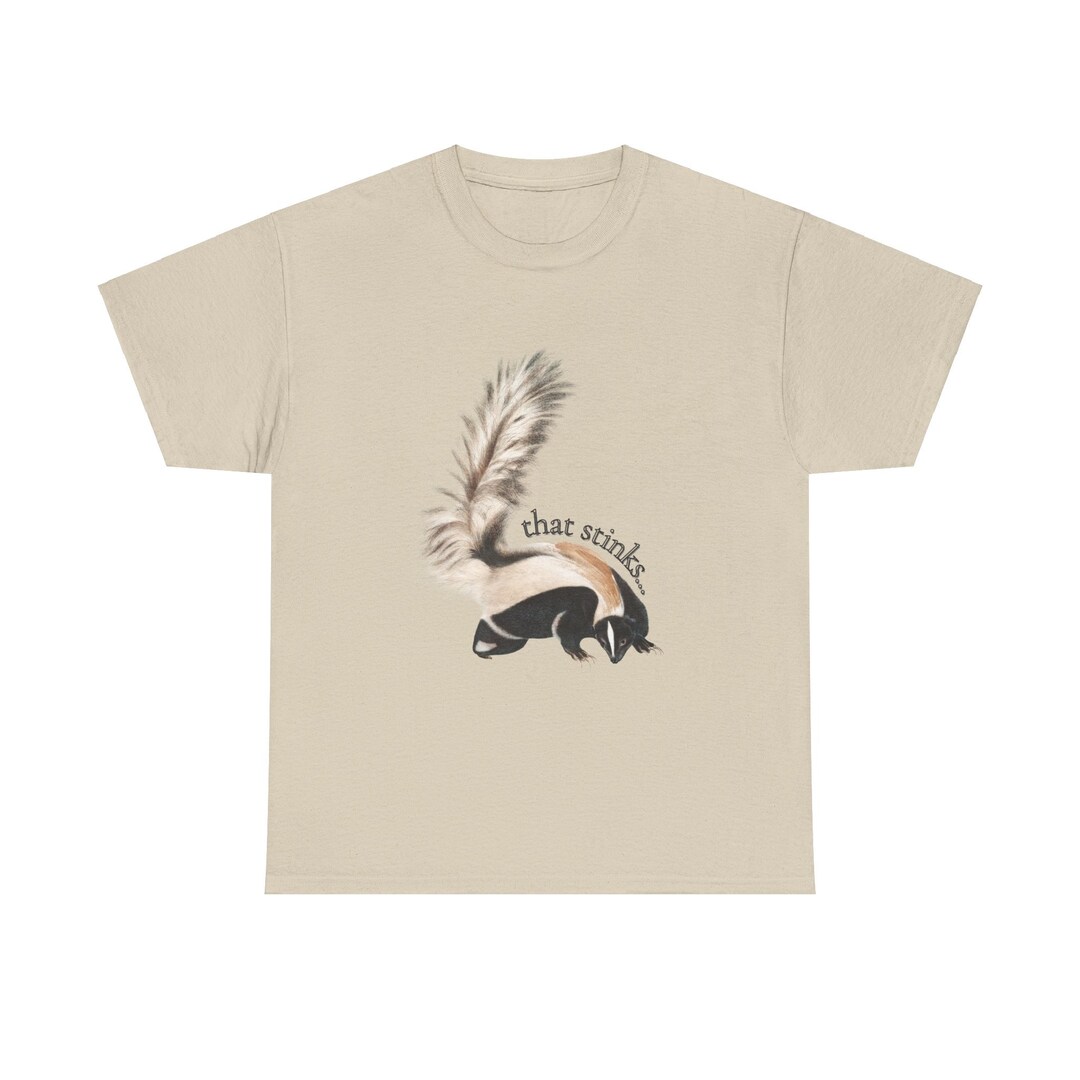Funny, Cute, Woodland Animal, Skunk, That Stinks, Pun, Sarcastic Shirt ...