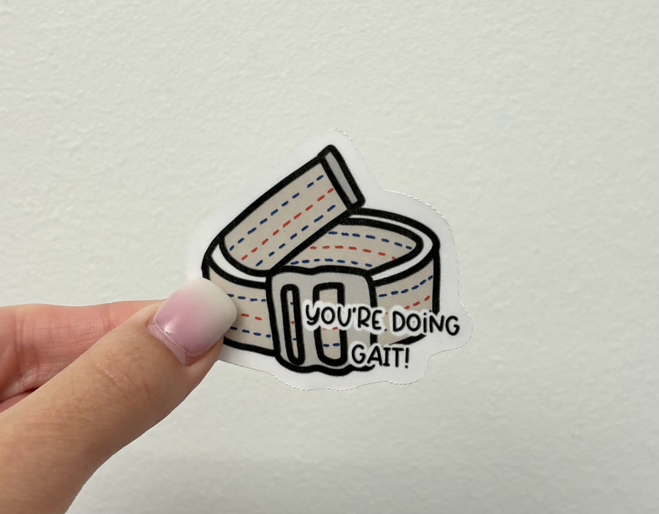 You're Doing Gait Sticker | Laptop Decal, Physical Therapy Sticker ...