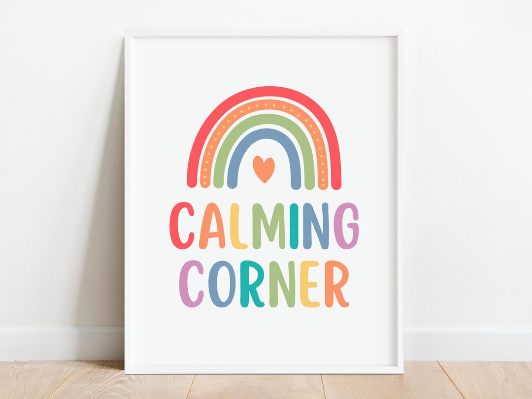 Calming Corner Rainbow Poster, Calm Space Sign, Kids Positive ...