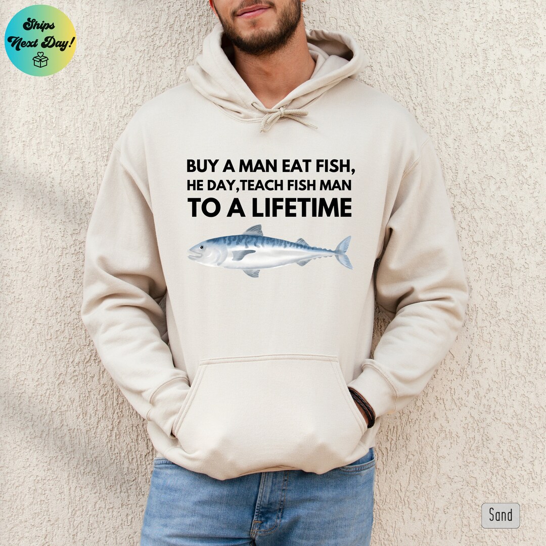 Funny Meme Shirt, Famous Botched Quote Buy a Man Eat Fish, Fake Parody ...