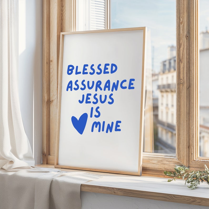 Blessed Assurance Jesus is Mine Digital Poster JPEG Christian Artwork ...