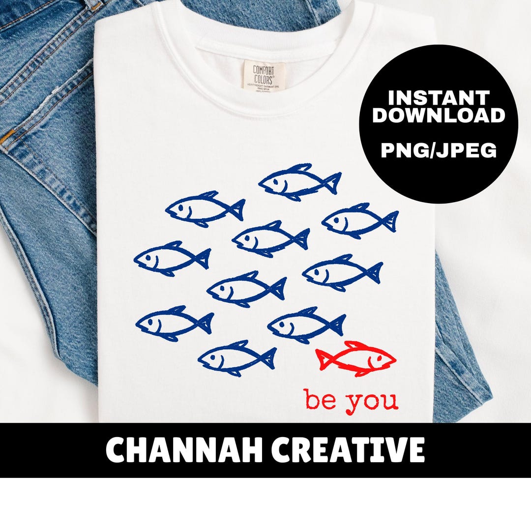 Be You Png Fish PNG Nautical PNG Self Love Be Yourself Positive ...