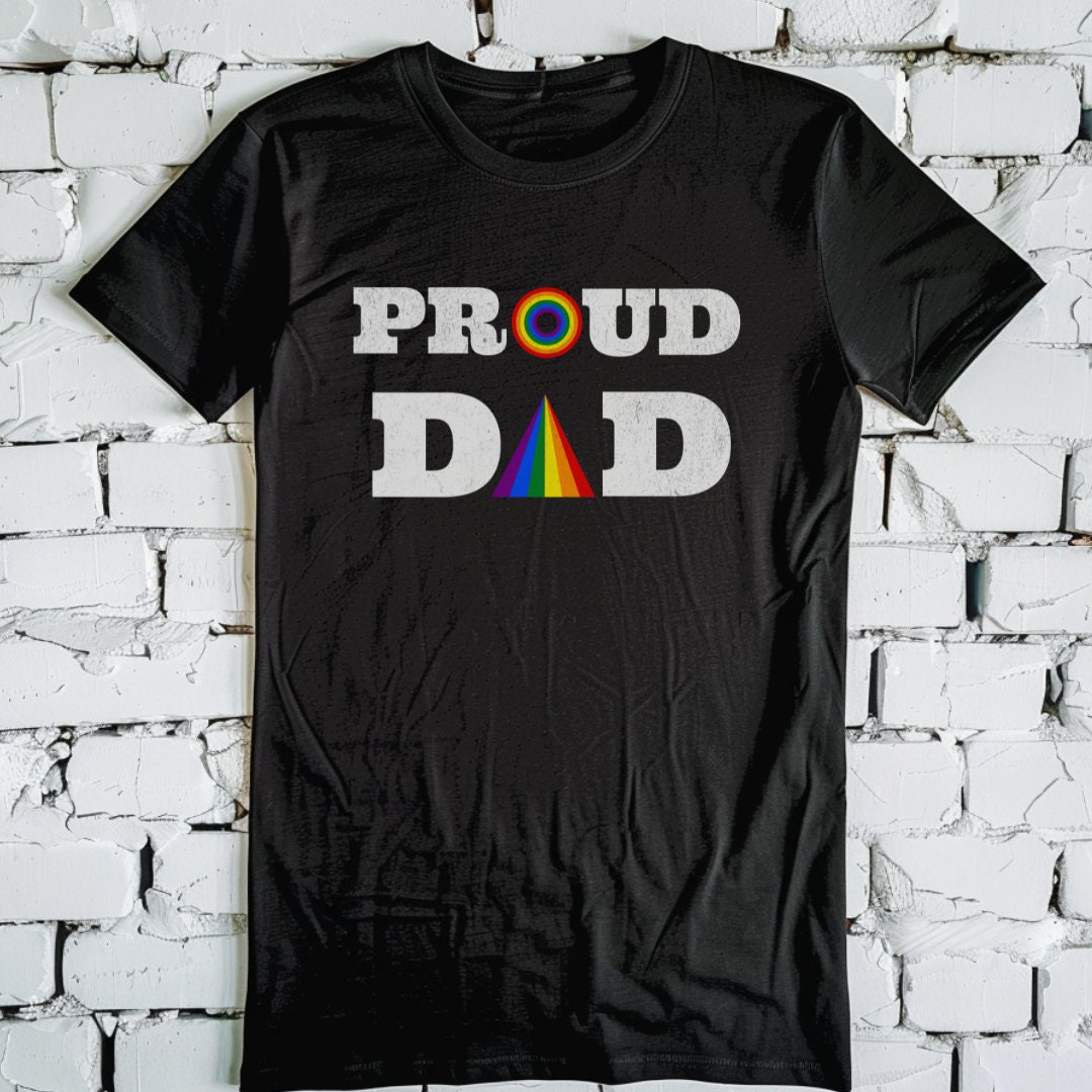 Proud Dad Shirt for Father’s Day, LGBTQ+ Dad Shirt, Dad Shirt for Pride ...