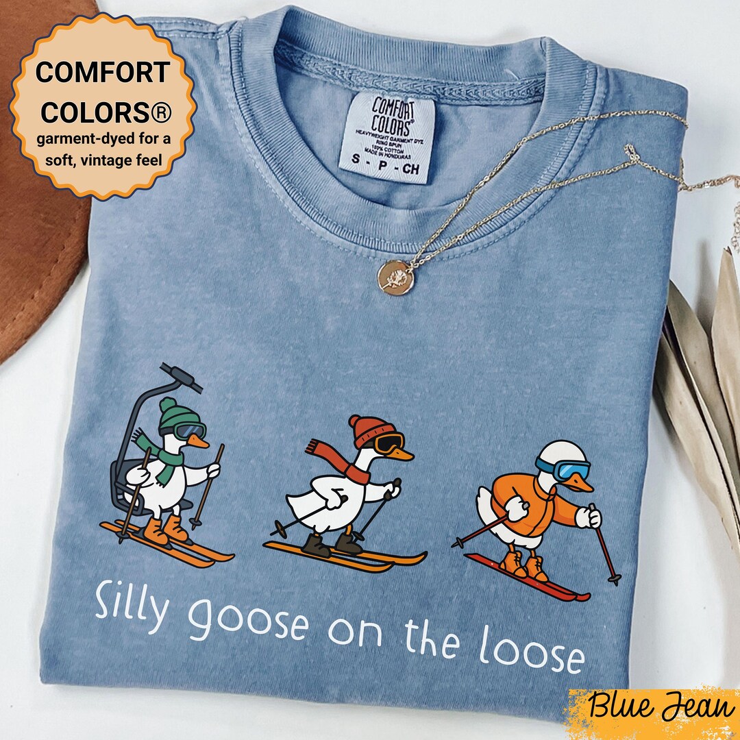 Silly Goose on the Loose Skiing Shirt Comfort Colors Winter Ski Shirt ...