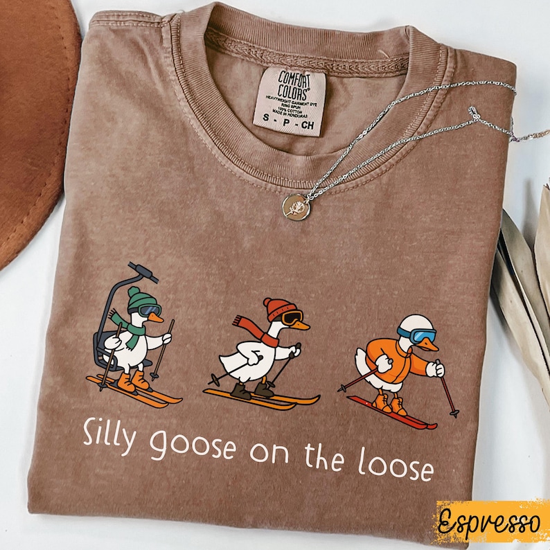 Silly Goose on the Loose Skiing Shirt Comfort Colors Winter Ski Shirt ...