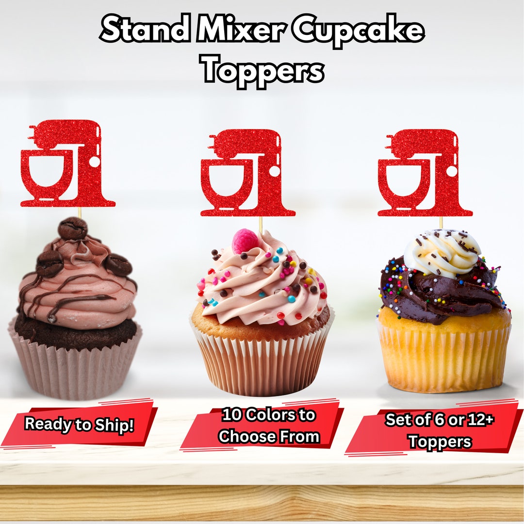 Stand Mixer Cupcake Toppers, Pastry Chef Graduation Party, Baking Party ...