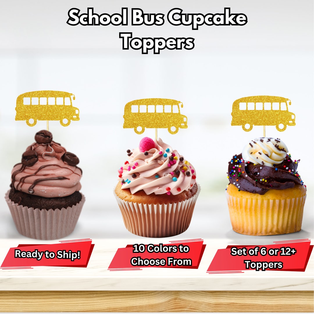 School Bus Cupcake Toppers, Bus Driver Cupcake Toppers, Teacher ...